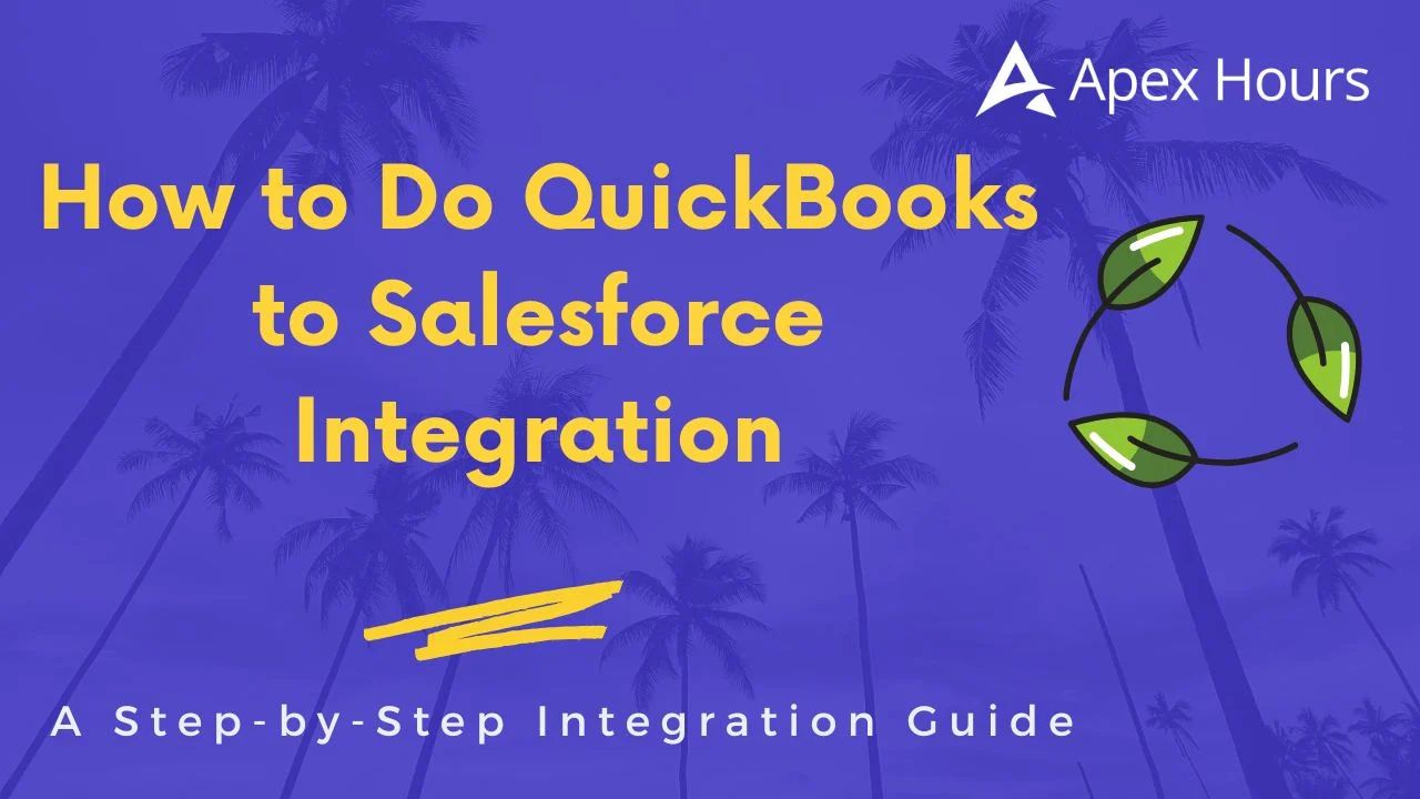 How to Do QuickBooks to Salesforce Integration: A Step-by-Step Integration Guide – studoi.com